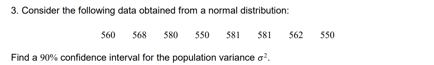 Solved 3. Consider the following data obtained from a normal | Chegg.com