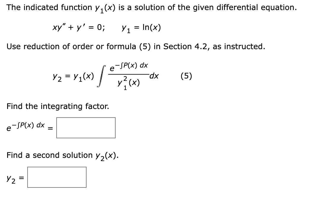 Solved The indicated function y1(x) is a solution of the | Chegg.com Solved The indicated function y1(x) is a solution of the | Chegg.com