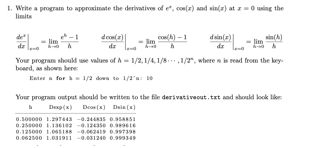 Solved 1. Write a program to approximate the derivatives of | Chegg.com