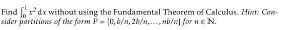 Solved Find ∫01x2 dx without using the Fundamental Theorem | Chegg.com