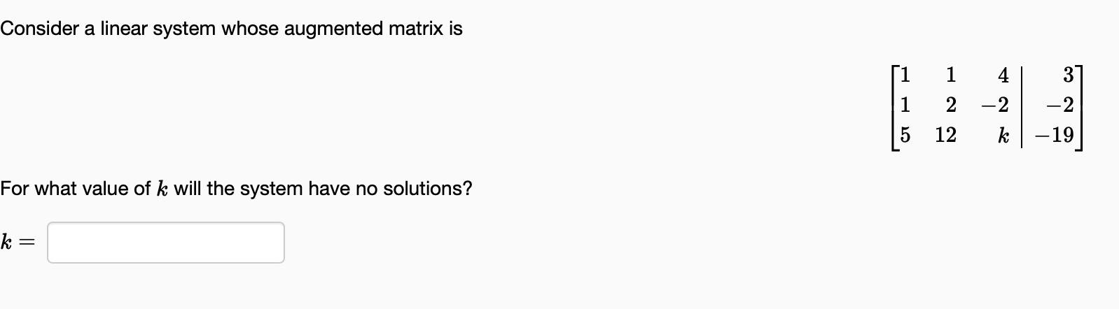 Solved Consider a linear system whose augmented matrix is | Chegg.com