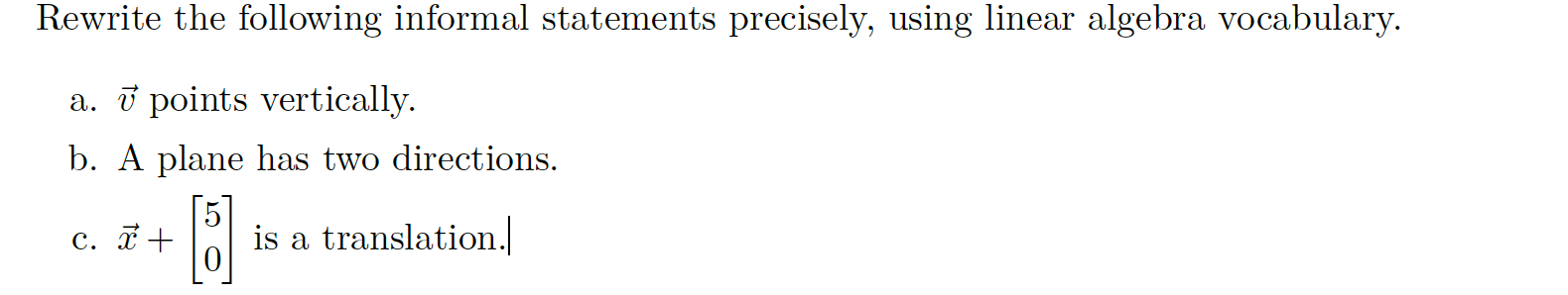 Solved: Rewrite The Following Informal Statements Precisel... | Chegg.com
