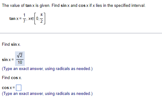 Solved The value of tanx ﻿is given. Find sinx ﻿and cosx ﻿if | Chegg.com