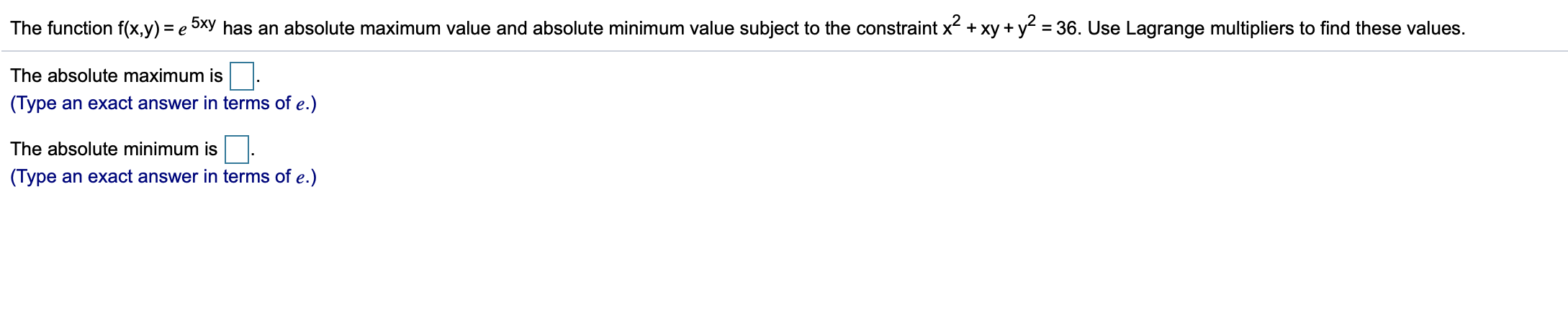The function f(x,y) = € 5xy has an absolute maximum | Chegg.com