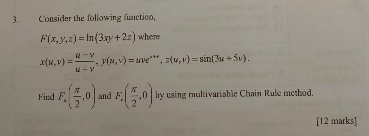 Solved 3. Consider the following function, F(x,y,z) = ln(3xy | Chegg.com