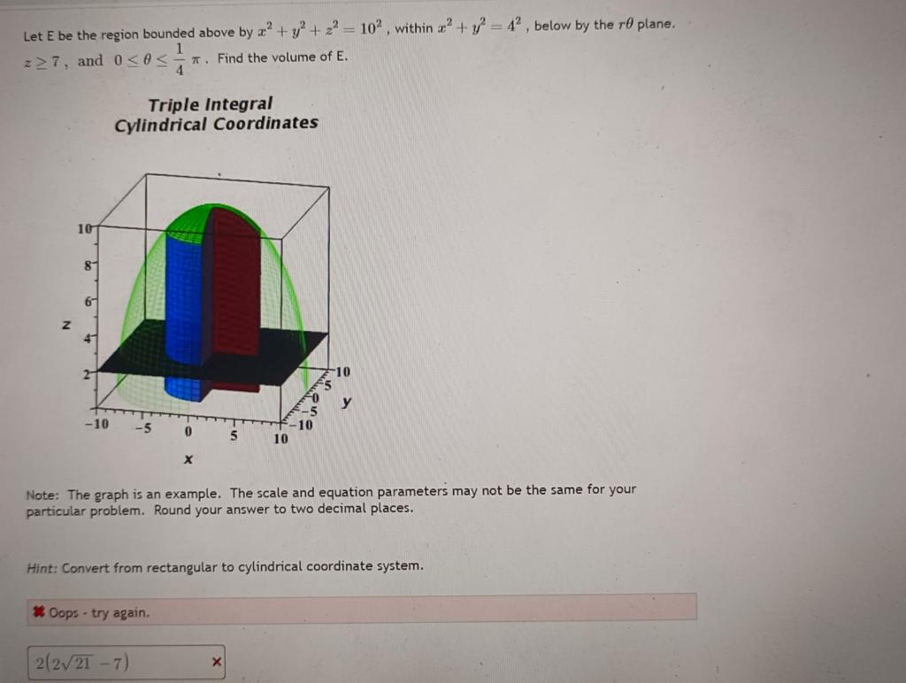 Solved Let E be the region bounded above by x2+y2+z2=102, | Chegg.com