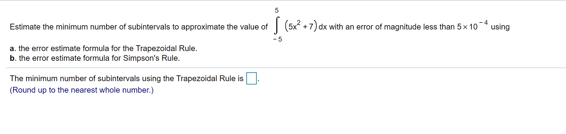 Solved 5 Estimate the minimum number of subintervals to | Chegg.com