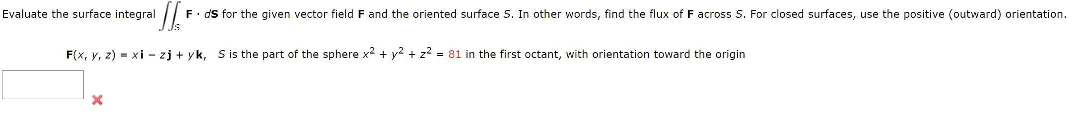Solved F(x,y,z)=xi−zj+yk,S is the part of the sphere | Chegg.com
