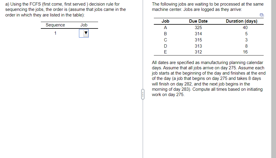 Solved a) Using the FCFS (first come, first served ) | Chegg.com
