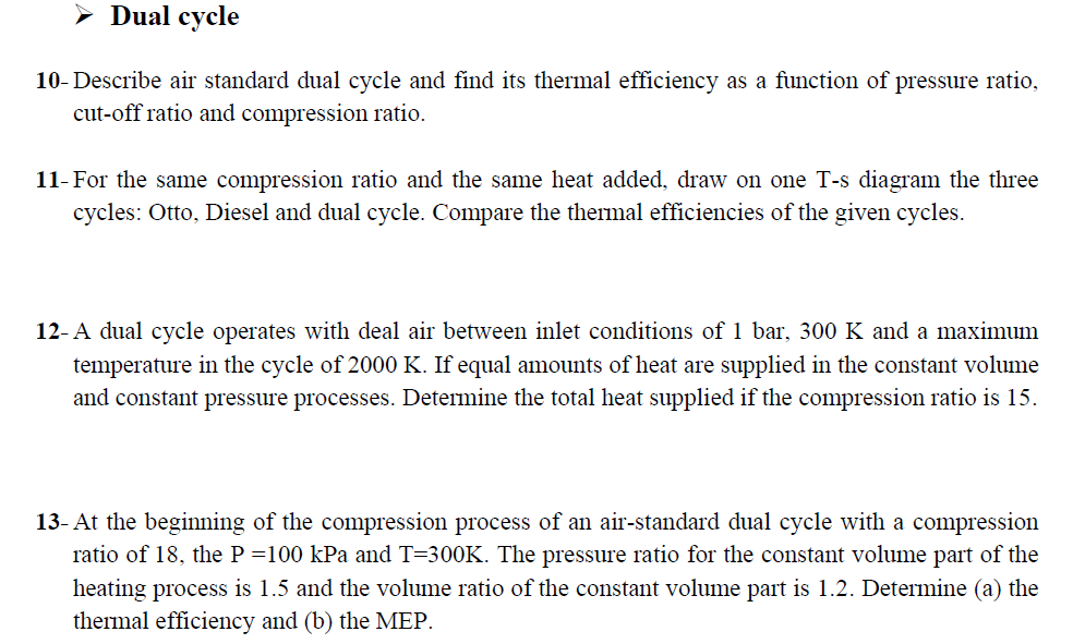 Solved Dual cycle 10- Describe air standard dual cycle and | Chegg.com