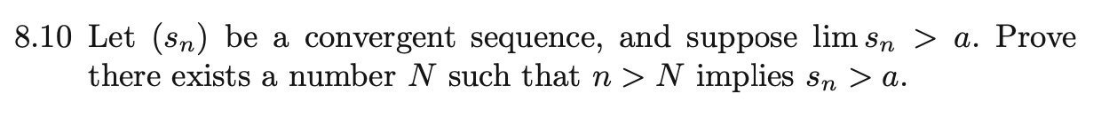 Solved 8.10 Let (sn) be a convergent sequence, and suppose | Chegg.com