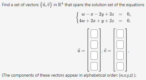 Solved Find a set of vectors {u, v} in R4 that spans the | Chegg.com