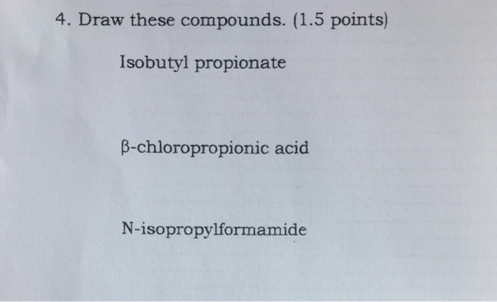 Solved Draw these compounds. Isobutyl propionate | Chegg.com