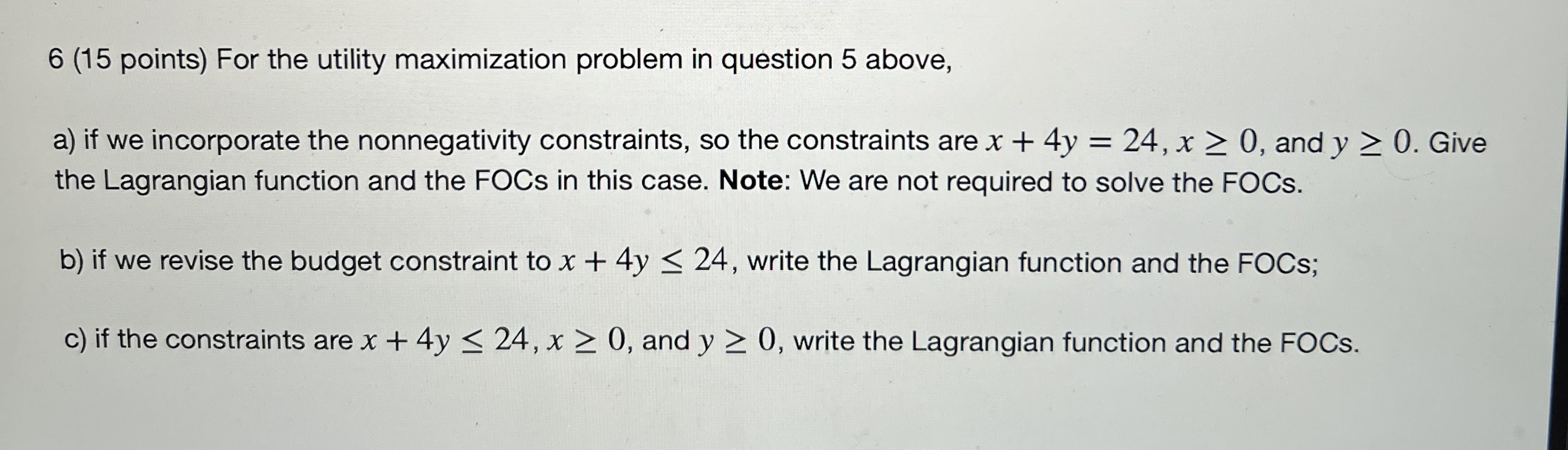Solved 6 (15 points) For the utility maximization problem | Chegg.com Solved 6 (15 points) For the utility maximization problem | Chegg.com