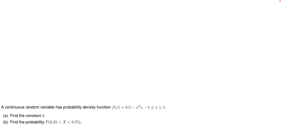Solved A continuous random variable has probability density | Chegg.com