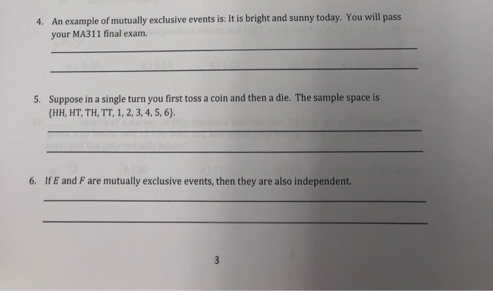 An example of mutually exclusive events is: It is | Chegg.com