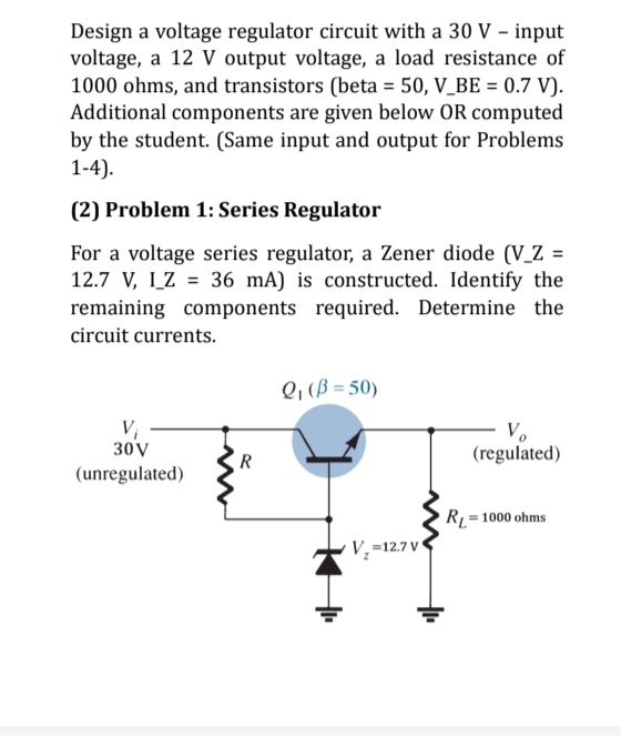 Solved Design a voltage regulator circuit with a 30 V - | Chegg.com
