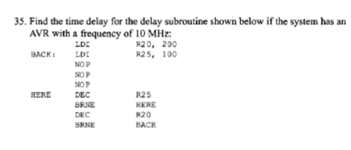 35. Find the time delay for the delay subroutine | Chegg.com