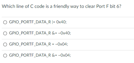 Solved Which line of C code is a friendly way to clear Port | Chegg.com