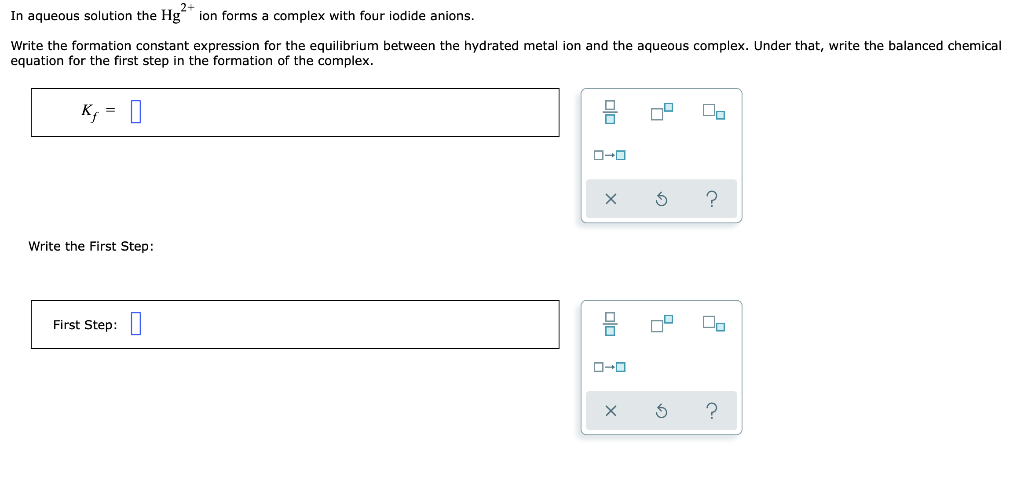 Solved In aqueous solution the Hg2+ ion forms a complex with | Chegg.com