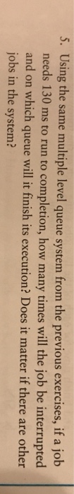Solved Using the same multiple level queue system from the | Chegg.com