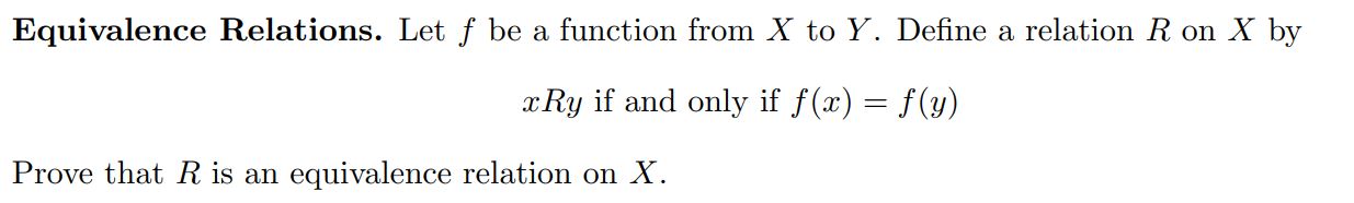 Solved Equivalence Relations. Let f ﻿be a function from x | Chegg.com