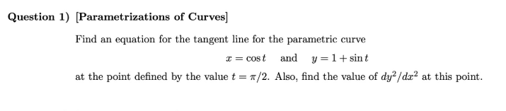 Solved Question 1) (Parametrizations of Curves Find an | Chegg.com