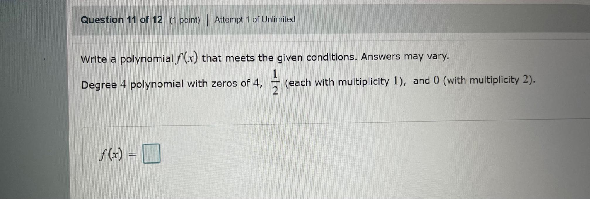 Solved Write the polynomial f(x) that meets the given | Chegg.com