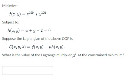 Solved Minimize: f(x,y)=x2+y2 Subject to: | Chegg.com