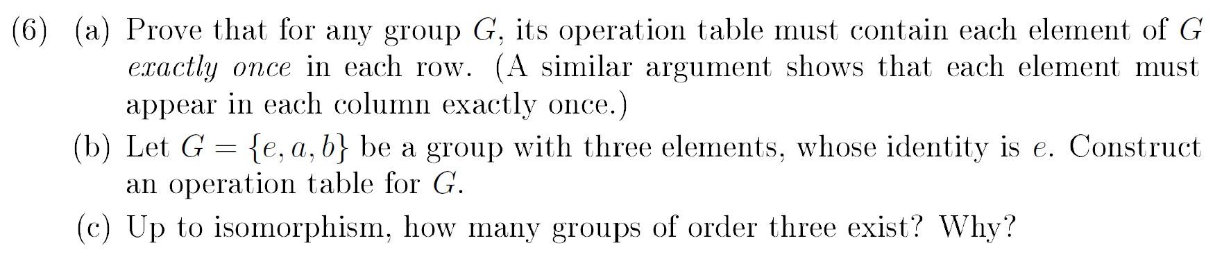 Solved 6) (a) Prove that for any group G, its operation | Chegg.com