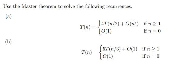 Solved Use the Master theorem to solve the following | Chegg.com