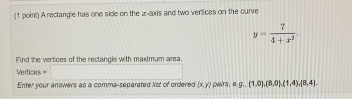 Solved (1 point) A rectangle has one side on the z-axis and | Chegg.com