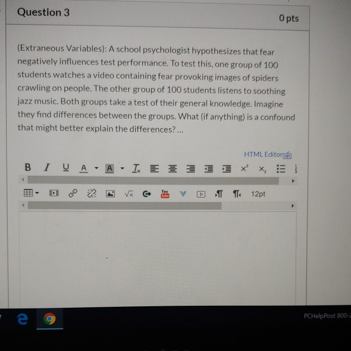 Solved Question 3 O pts (Extraneous Variables): A school | Chegg.com