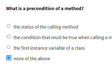 Solved What is a precondition of a method? the status of the | Chegg.com