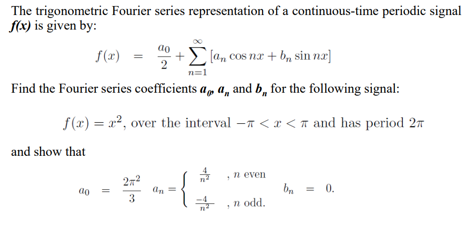 Solved The trigonometric Fourier series representation of a | Chegg.com