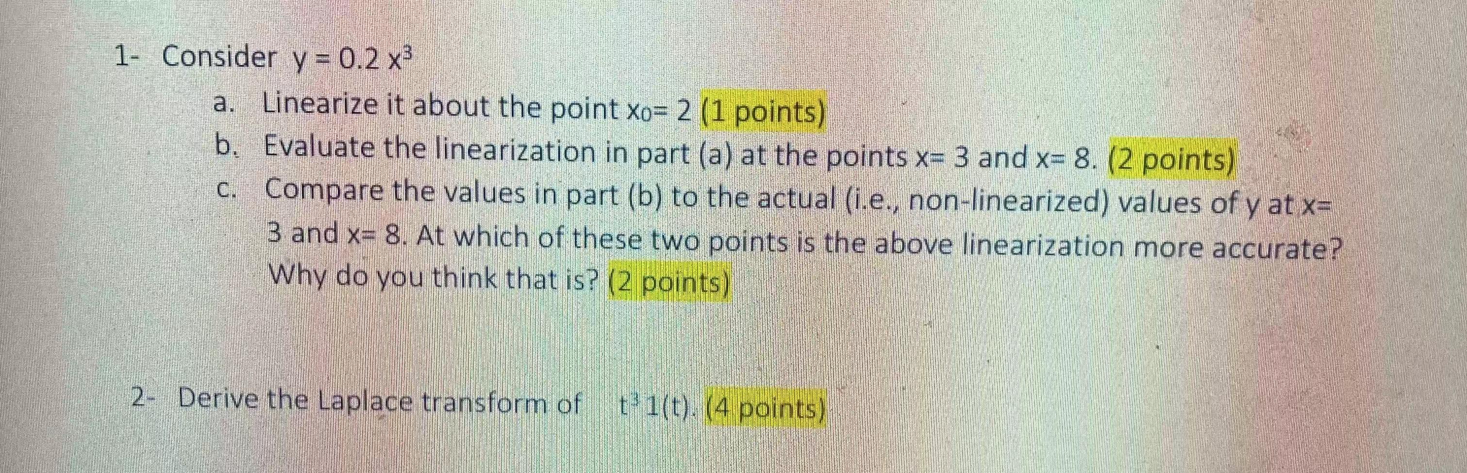 Solved 1- Consider y = 0.2 x3 a. Linearize it about the | Chegg.com