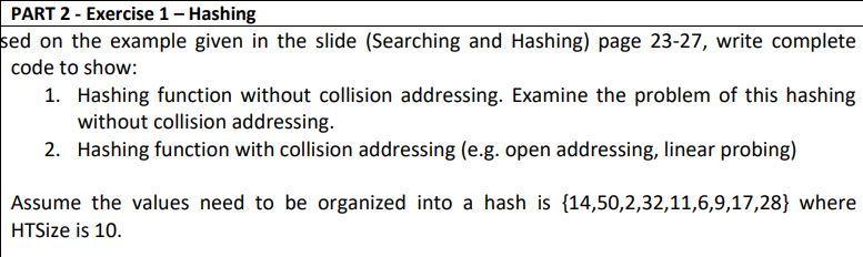 Solved PART 2 - Exercise 1 - Hashing sed on the example | Chegg.com Solved PART 2 - Exercise 1 - Hashing sed on the example | Chegg.com