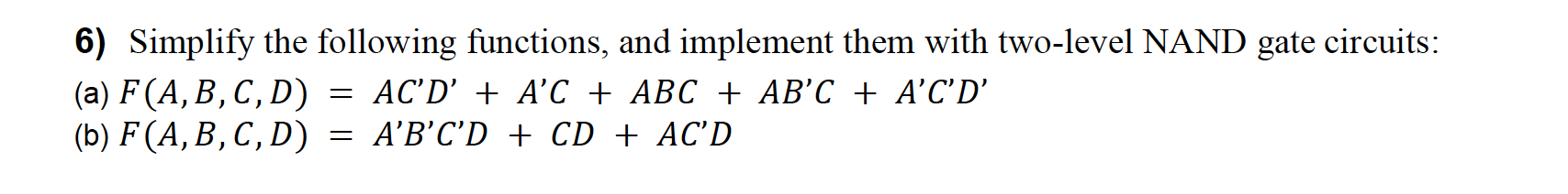 Solved 6) Simplify the following functions, and implement | Chegg.com