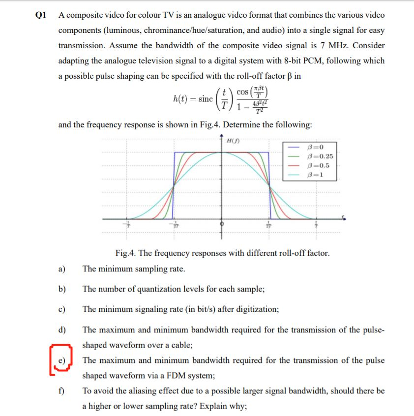 Solved Q1 A composite video for colour TV is an analogue | Chegg.com