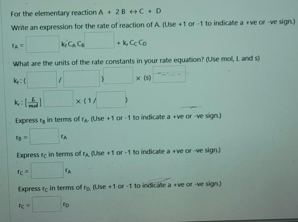 Solved For the elementary reaction A+2B↔C+D Write an | Chegg.com