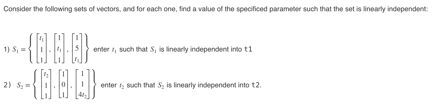 Solved Consider the following sets of vectors, and for each | Chegg.com