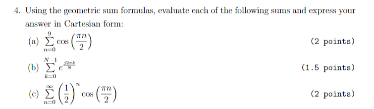 Solved 4. Using the geometric sum formulas, evaluate each of | Chegg.com