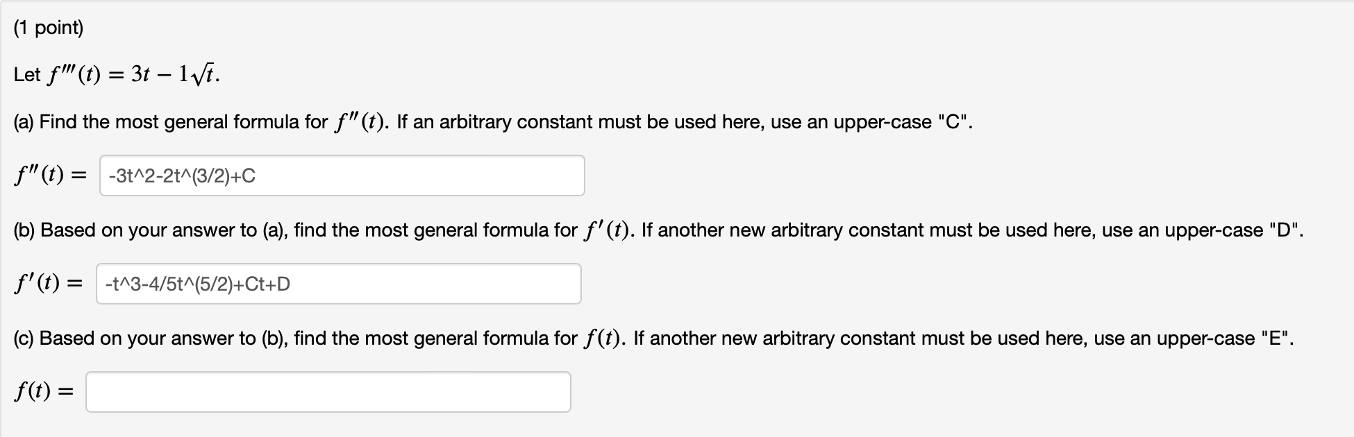 Solved (1 point) Let f′′′(t)=3t−1t. (a) Find the most | Chegg.com