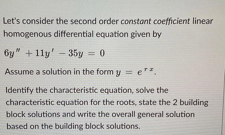 Solved Let's consider the second order constant coefficient | Chegg.com