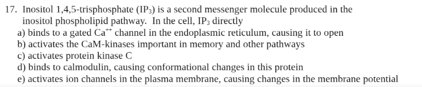 Solved 17. Inositol 1,4,5-trisphosphate (IP3) is a second | Chegg.com