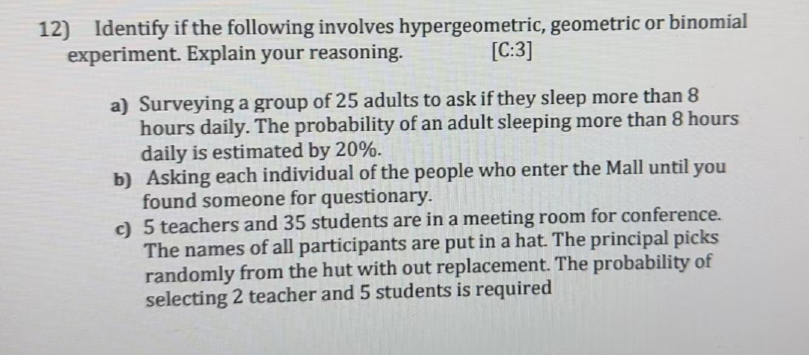 Solved 12) Identify if the following involves | Chegg.com