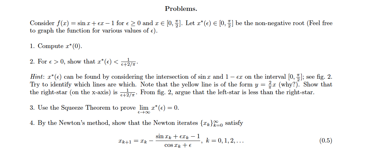 Consider f(x)=sinx+ϵx−1 for ϵ≥0 and x∈[0,2π]. Let | Chegg.com