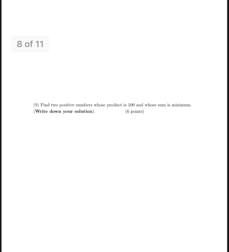 Solved 8 of 11 (9) Find two positive numbers whose product | Chegg.com