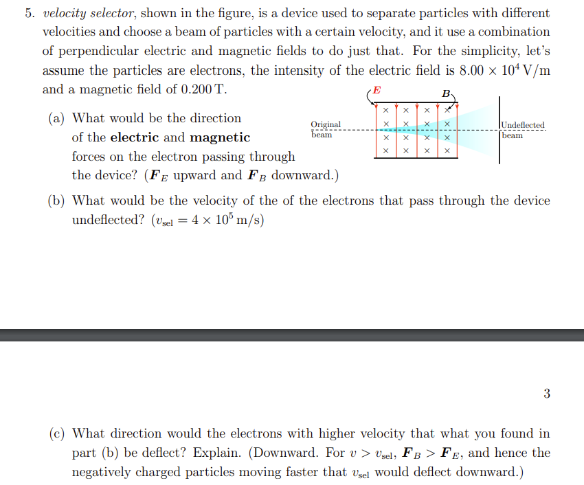 Solved 5. velocity selector, shown in the figure, is a | Chegg.com