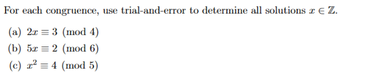 Solved For each congruence, use trial-and-error to determine | Chegg.com